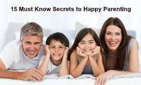 15 Must Know Secrets to Happy Parenting