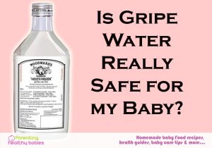 Gripe Water For Newborn: Can I Give Gripe Water to My Newborn Baby?