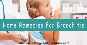 15 Home Remedies For Bronchitis In Children