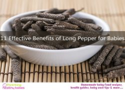 11 Effective Benefits of Long Pepper for Babies