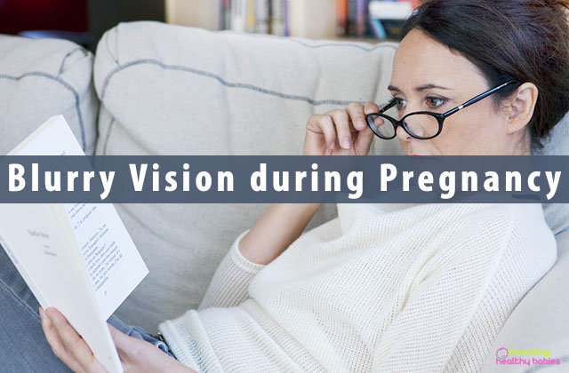 Blurry Vision During Pregnancy