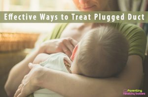 Six Effective Ways to Treat Plugged Duct During Breastfeeding