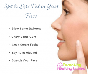 11 Best Ways to Loose Cheek Fat | Parentinghealthybabies.com